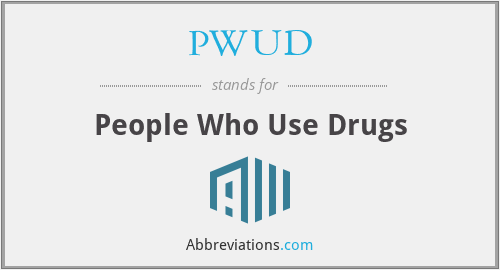 What does PWUD stand for?