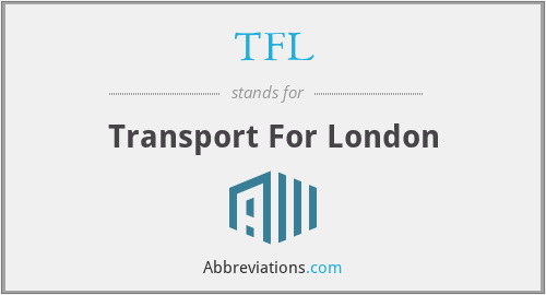 What does TFL stand for?