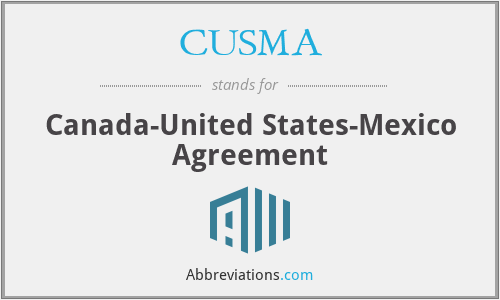 What does CUSMA stand for?
