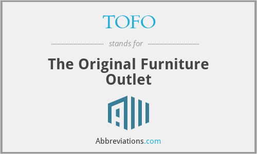 What does TOFO stand for?