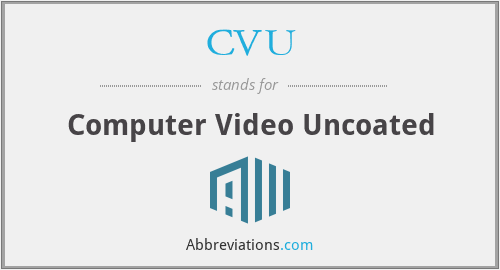 What does CVU stand for?