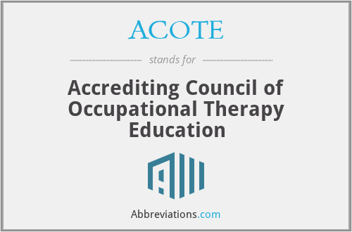 ACOTE - Accrediting Council of Occupational Therapy Education