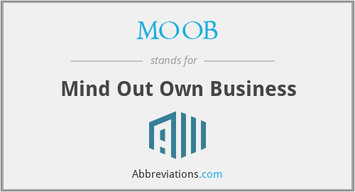 What does MOOB stand for?