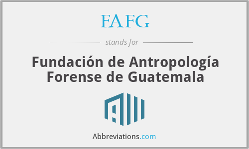 FAFG - Fundación de Antropología Forense de Guatemala