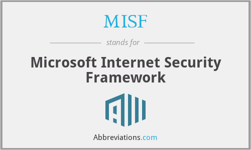 MISF - Microsoft Internet Security Framework