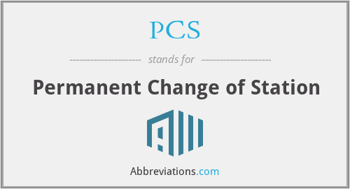 PCS - Permanent Change of Station
