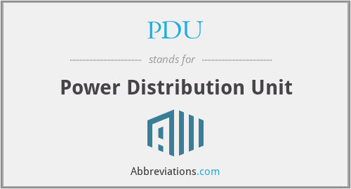 PDU - Power Distribution Unit
