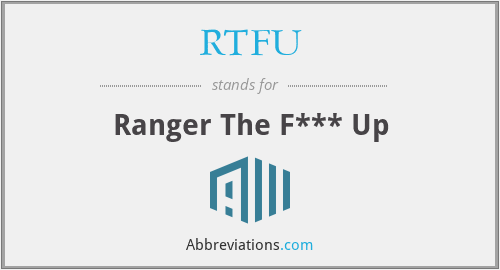 What does RTFU stand for?