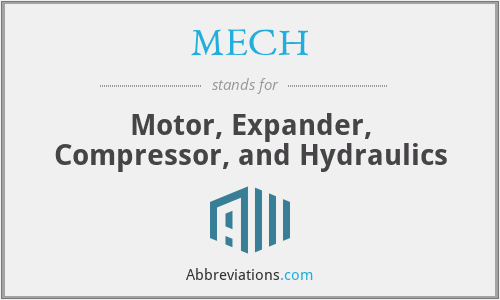 MECH - Motor, Expander, Compressor, and Hydraulics