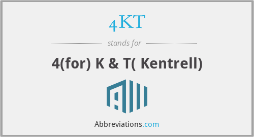 What does 4KT stand for?