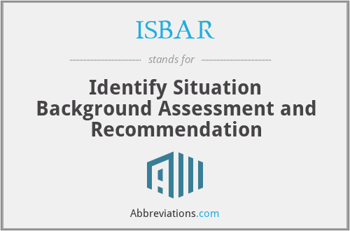 What does ISBAR stand for?