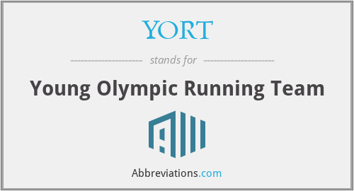 What does YORT stand for?