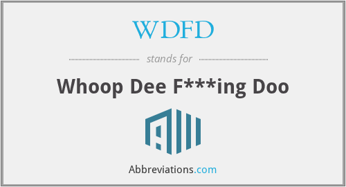What does WDFD stand for?