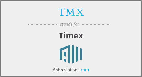 What does TMX stand for?