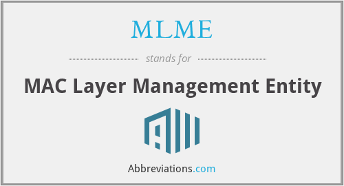 What does MLME stand for?