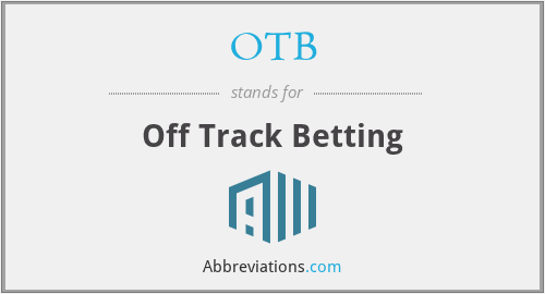 What does OTB stand for?