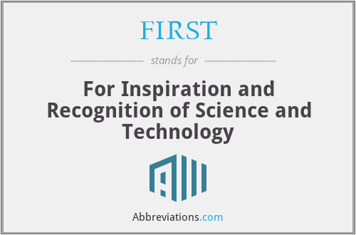 What does FIRST stand for?