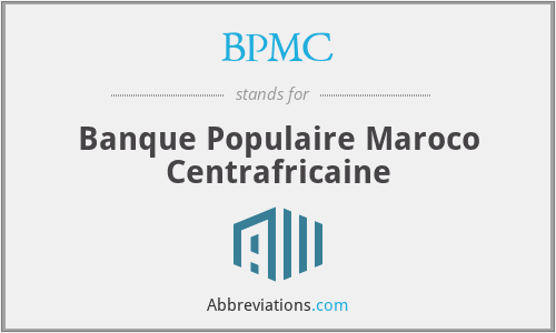 What does BPMC stand for?