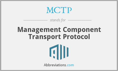 What does MCTP stand for?