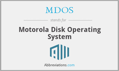 What does MDOS stand for?