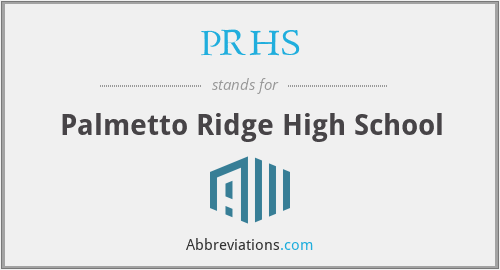 What does PRHS stand for?