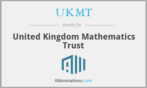 What does UKMT stand for?