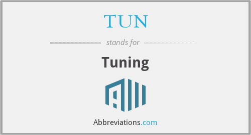 What does TUN stand for?