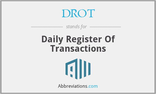 What does DROT stand for?