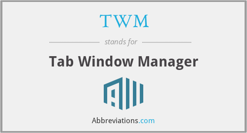 What does TWM stand for?