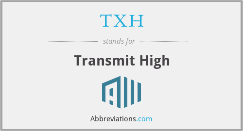 What does TXH stand for?