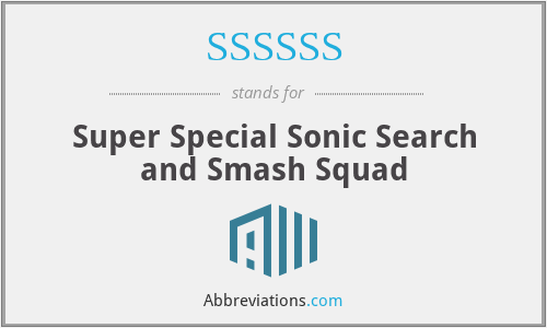 What does SSSSSS stand for?