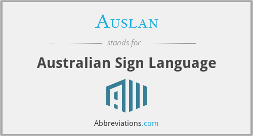 What does AUSLAN stand for?