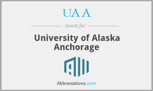 What does UAA stand for?
