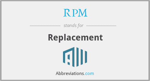 What is the abbreviation for replacement?