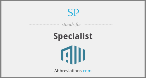 What does Specialist stand for?