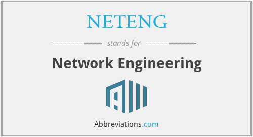 What does NETENG stand for?