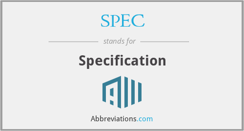 What is the abbreviation for specification?