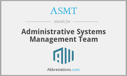 What does ASMT stand for?