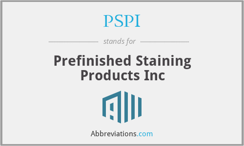 PSPI - Prefinished Staining Products Inc