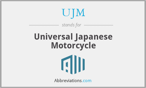 What does UJM stand for?