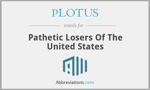 What does PLOTUS stand for?