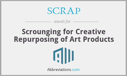 SCRAP - Scrounging for Creative Repurposing of Art Products