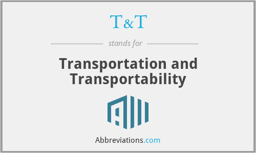 What does T&T stand for?
