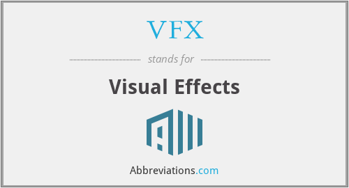 What does VFX stand for?
