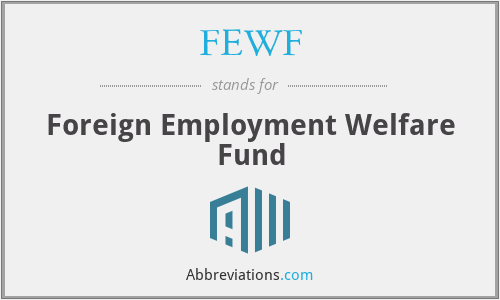 FEWF - Foreign Employment Welfare Fund