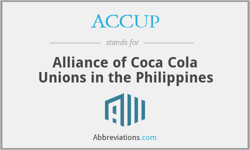 ACCUP - Alliance of Coca Cola Unions in the Philippines