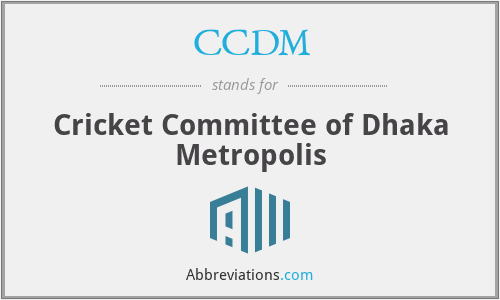 CCDM - Cricket Committee of Dhaka Metropolis