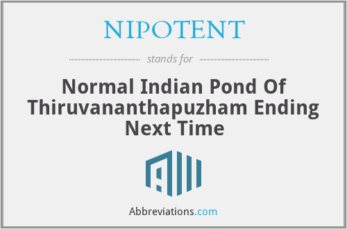 What does NIPOTENT stand for?