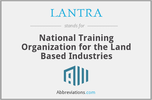 What does LANTRA stand for?