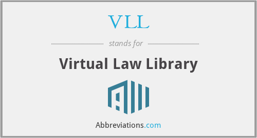 What does VLL stand for?